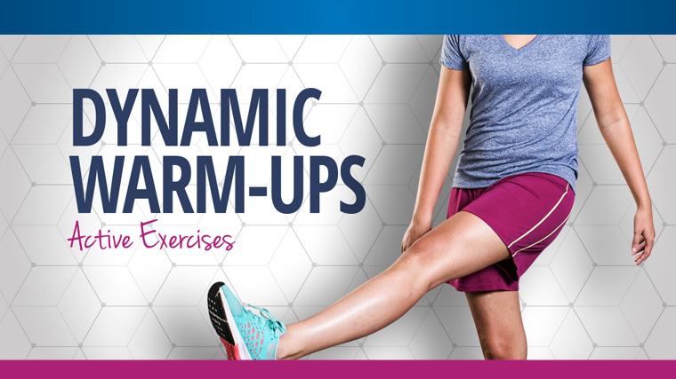 Dynamic Warm-Ups - Active Exercises | Premier Health